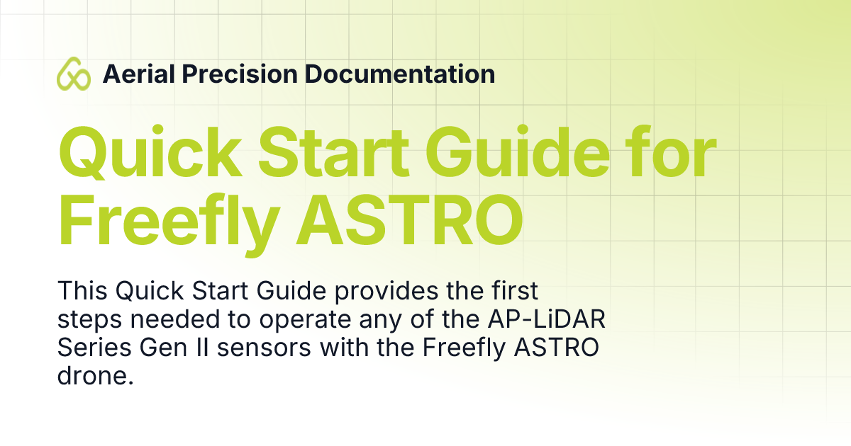 Quick Start Guide for Freefly ASTRO | Aerial Precision Documentation